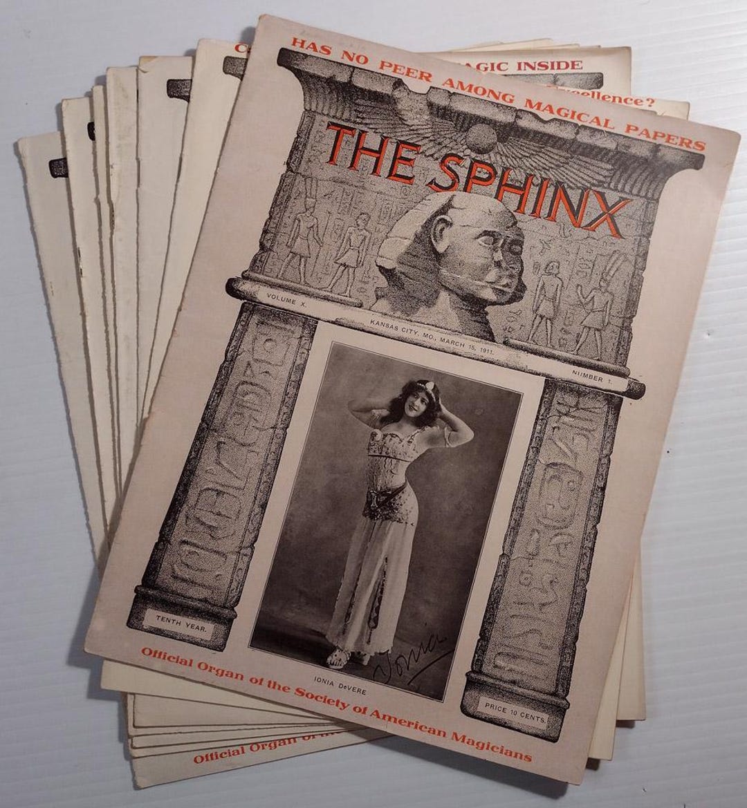 The Sphinx: Official Organ of the Society of American Magicians (seven Issues, Mar - Nov, 1911 ...