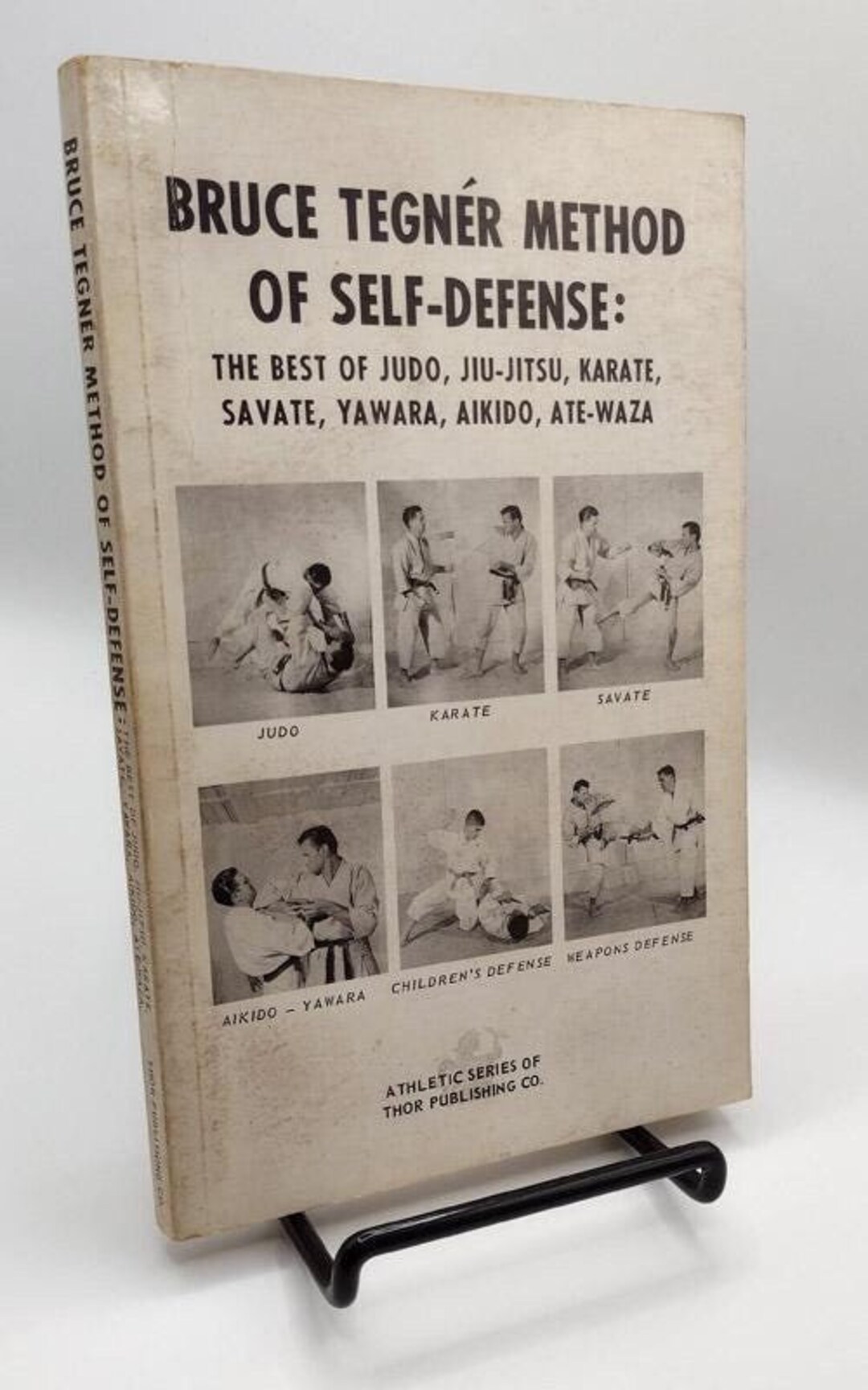 Bruce Tegner Method of Self-defense: the Best of Judo, Jiu-jitsu ...