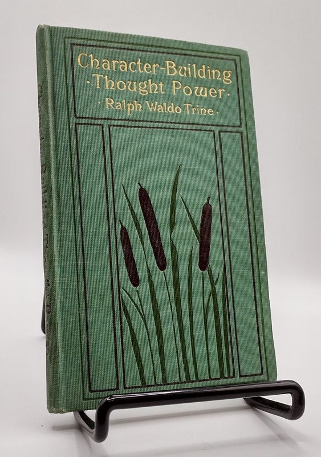 Character-building Thought Power by Ralph Waldo Trine 1900 New Thought ...