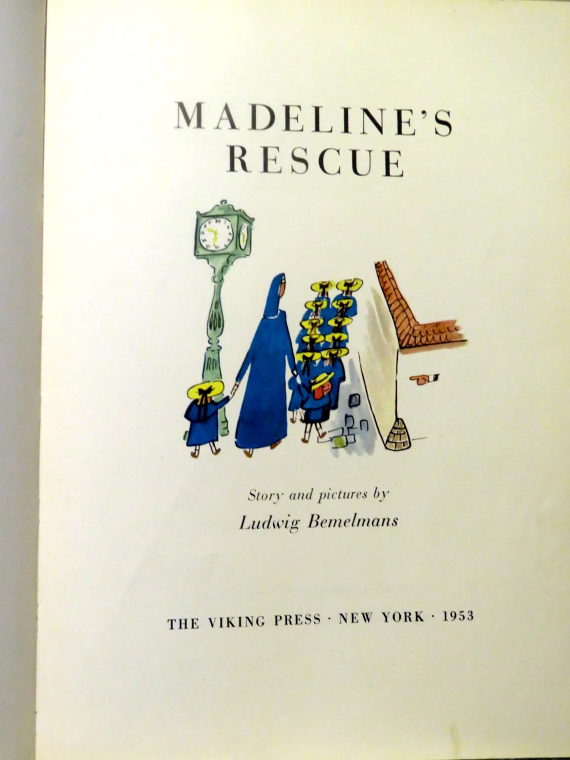 Madeline's Rescue Written and Illustrated by Ludwig Bemelmans Stated ...