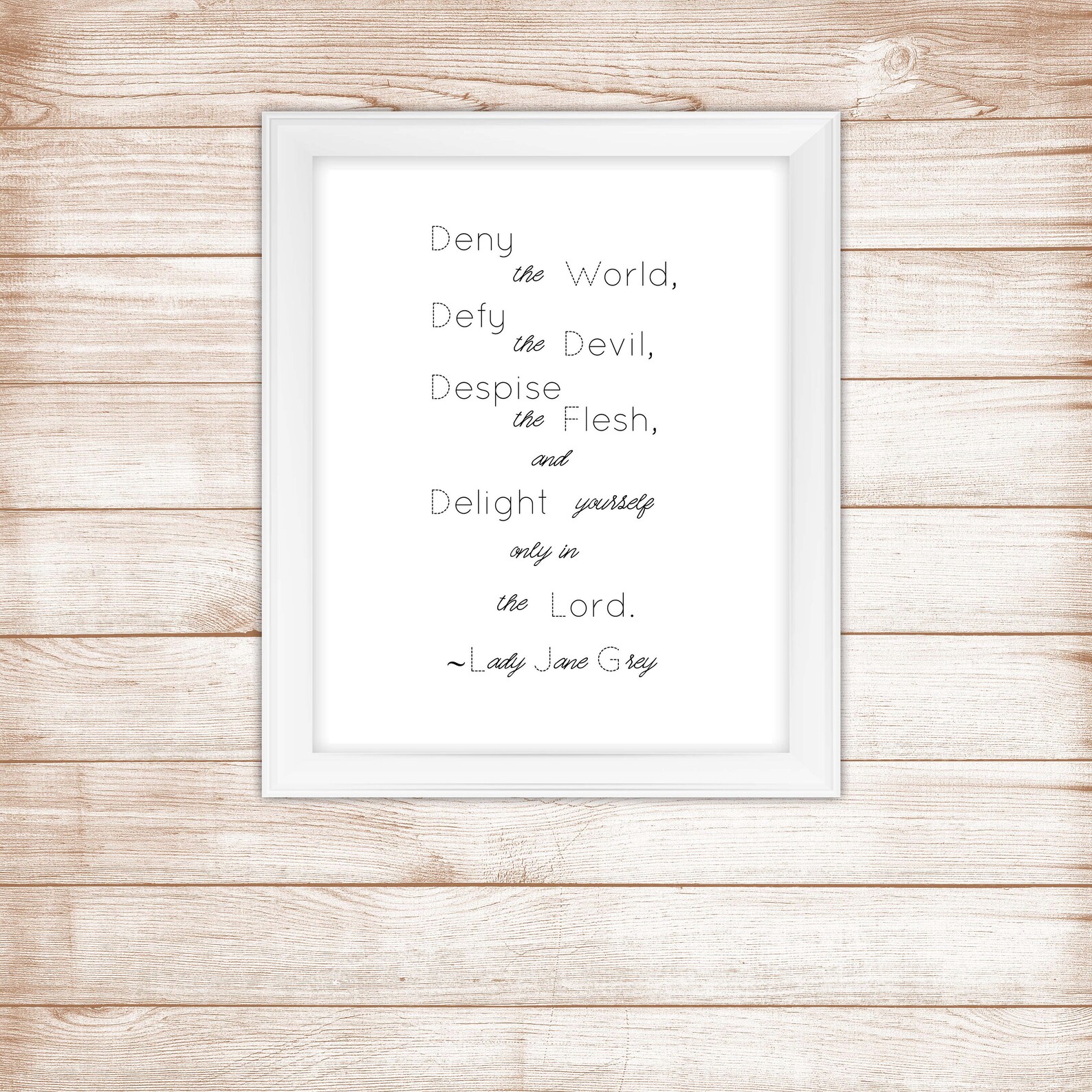 PRINTABLE "deny the World, Defy the Devil, Despise the Flesh," Lady ...