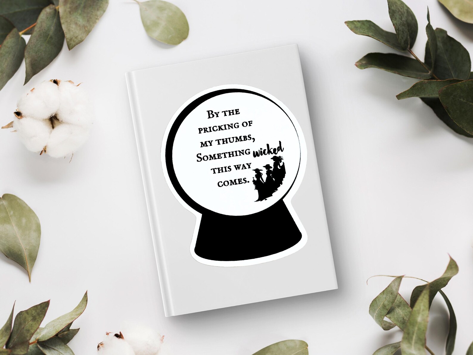 Macbeth Wyrd Sisters Sticker: Shakespeare Quote, Crystal Ball - Glossy ...