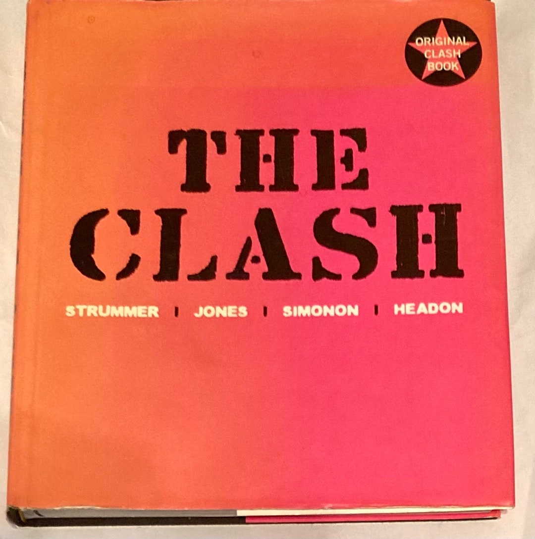 The CLASH A Band Biography Life and Times Tales London Calling Band ...