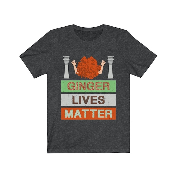 Ginger Lives Matter Shirt Funny Ginger Gifts Irish Shirts | Etsy