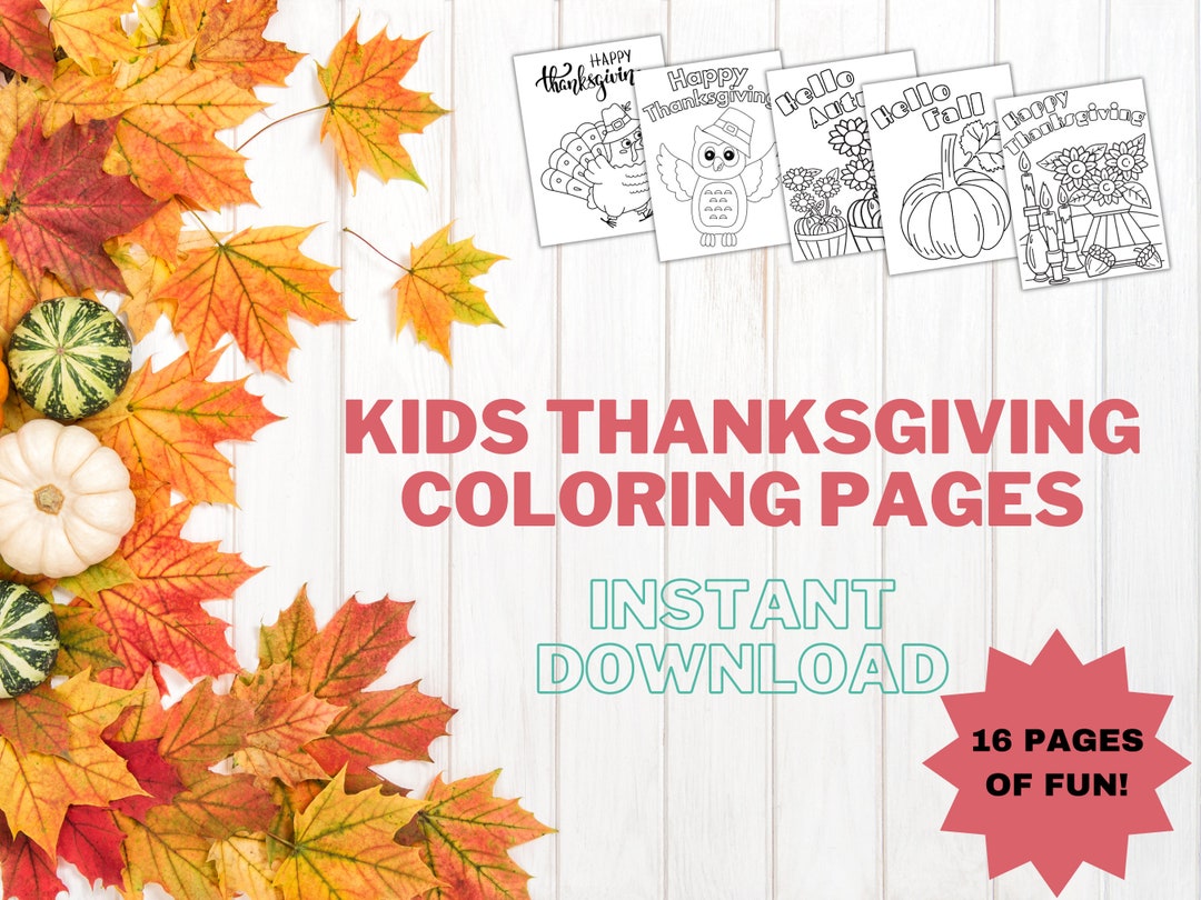 16 Thanksgiving Coloring Sheets for Kids | Autumn Coloring Pages | Kids ...