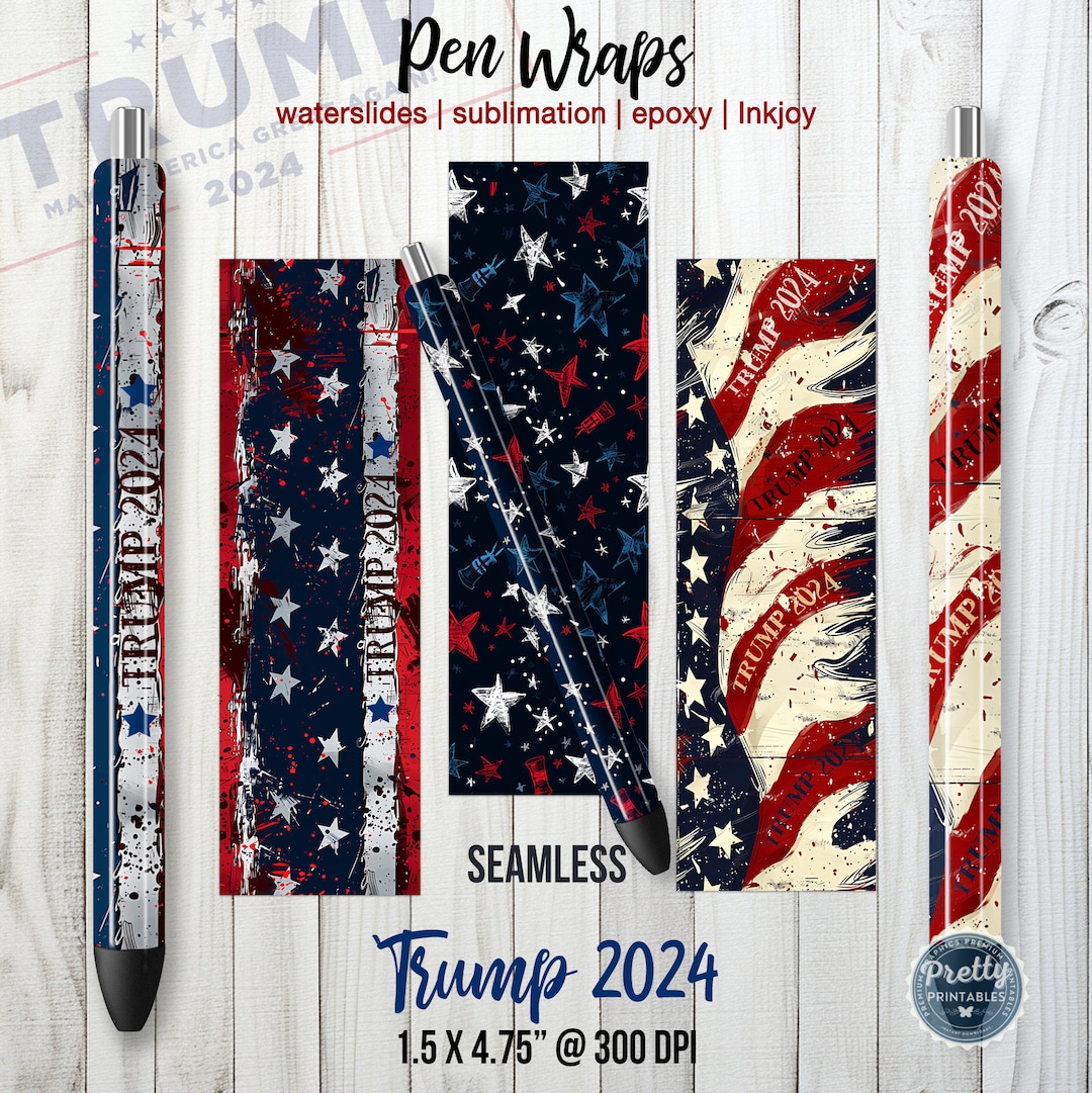 Trump 2024 Pen Wraps: Patriotic Pen Wrap Bundle, Waterslide Pen Wrap ...