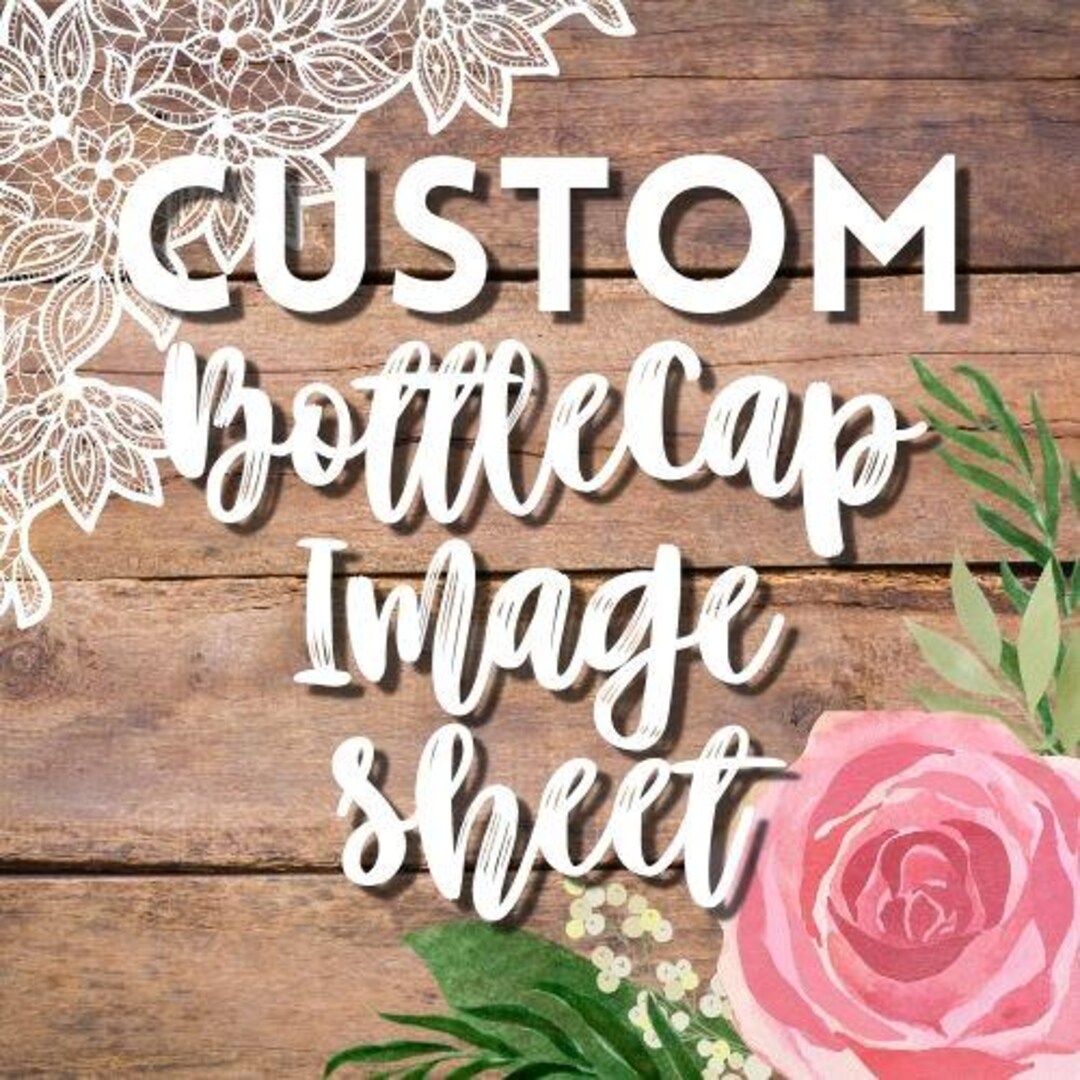 CUSTOM Bottle Cap Image Instant Download - Etsy