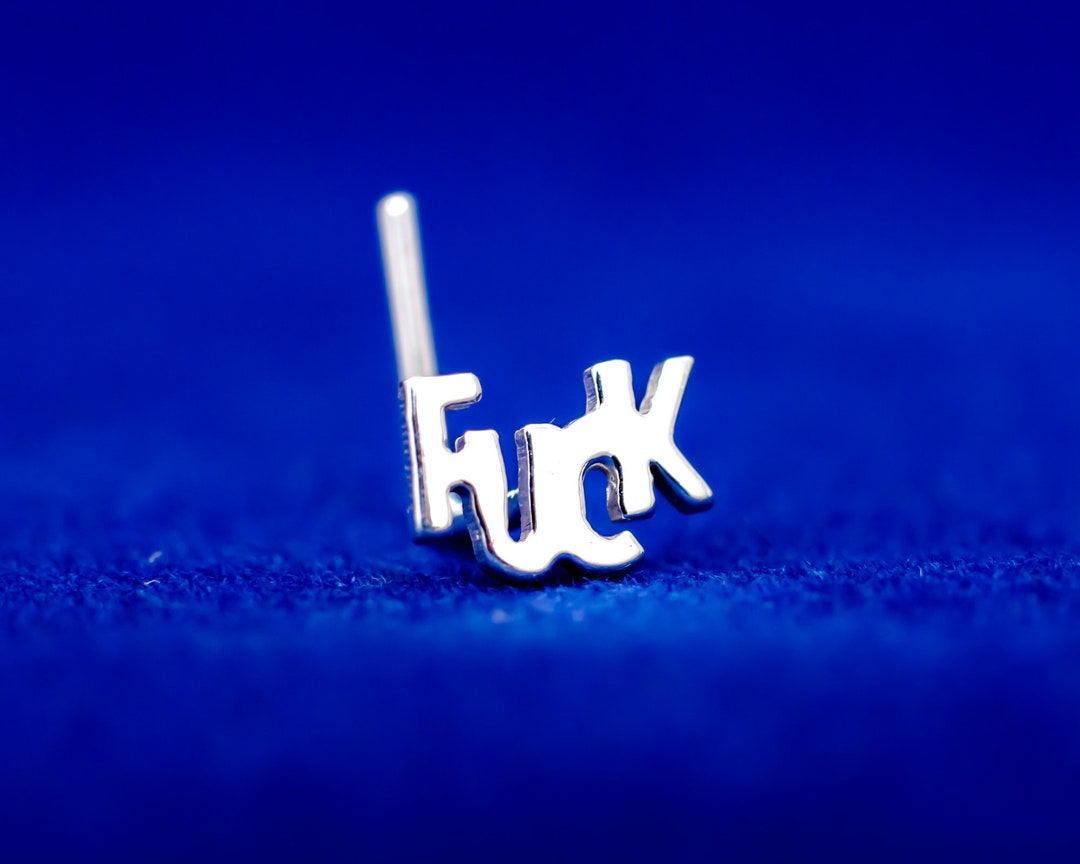FUCK Nose Stud Tiny Hand Finished Sterling Silver Letters. Special Gift ...