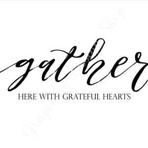 Gather Here With Grateful Hearts Print. Gather Sign. Fall Decor Instant ...