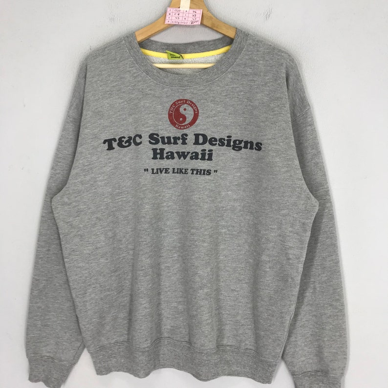 Vintage T&C Surf Designs Hawaii Surfboards Sweatshirt Style Surfer ...