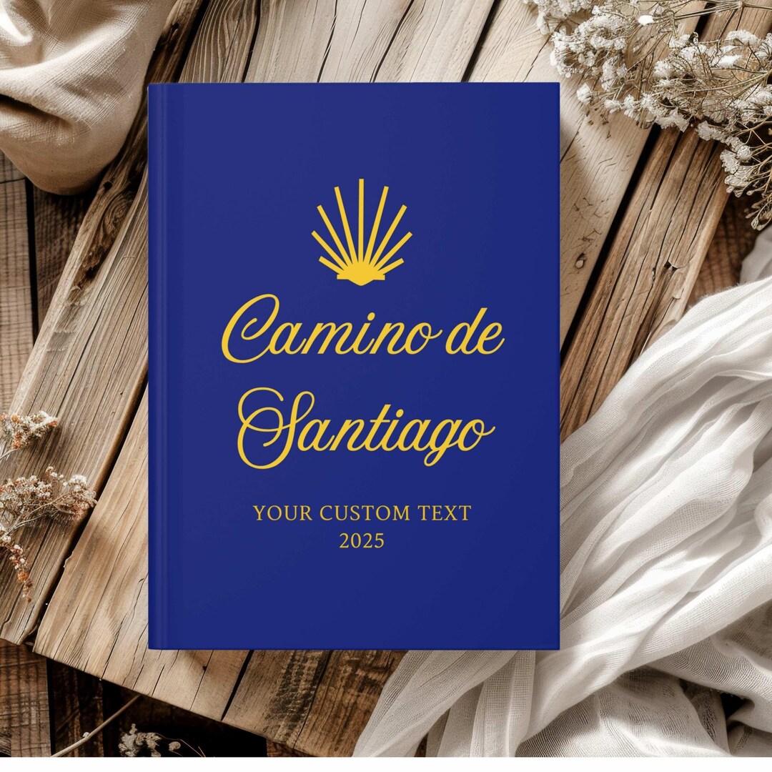 Camino De Santiago Journal, Custom Text and Year, Compostela Spain ...