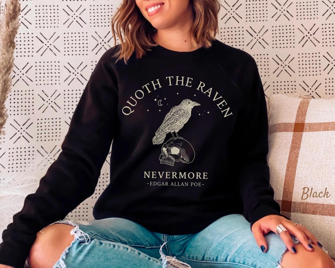 Edgar Allan Poe Sweatshirt Raven Poem Sweater Nevermore - Etsy