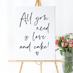 Modern All You Need is Love and Cake Wedding Sign, Printable Sign for ...