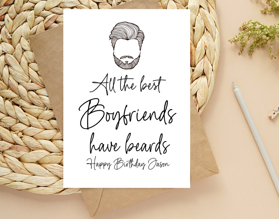 Happy Birthday Card, Best Boyfriends Have Beards, Gift for Boyfriend ...
