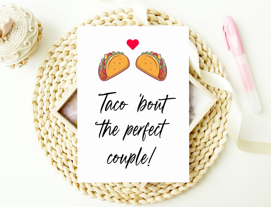 Funny Happy Anniversary Card, Taco Bout the Perfect Couple Card for ...