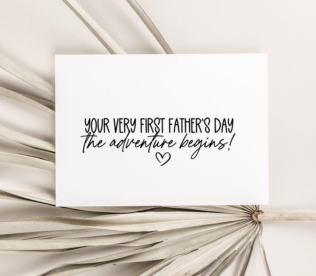Cute Happy Fathers Day, Your First Fathers Day Adventure Begins Card ...