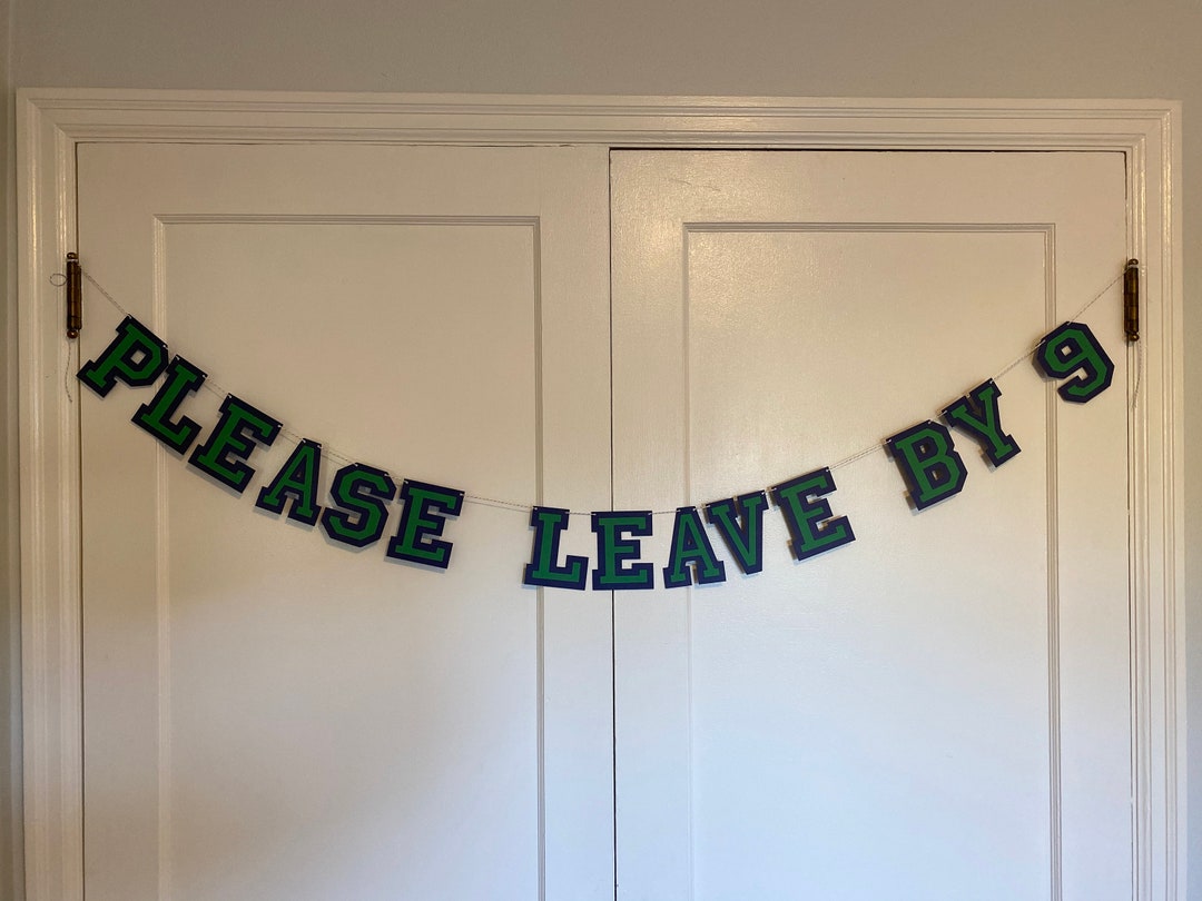Super Bowl Party "please Leave by 9" Banner | Please Leave by 9 Banner ...