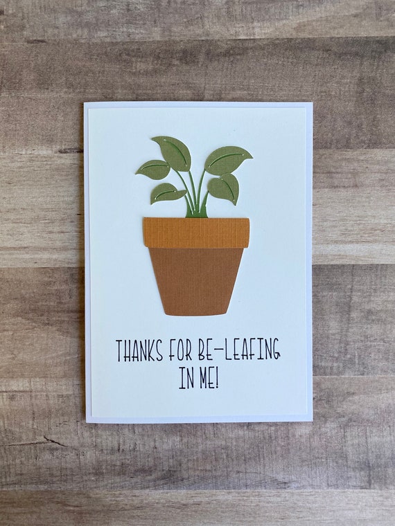 Handmade thanks for Be-leafing in Me Greeting Card - Etsy