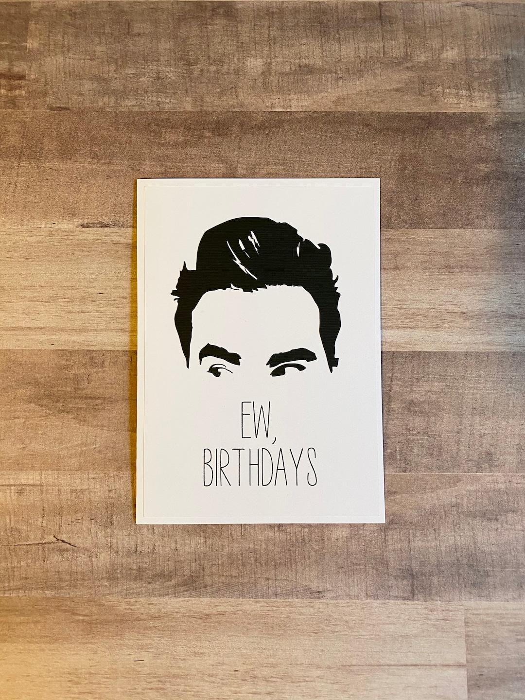 Handmade "ew, Birthdays!" Birthday Card | Schitts Creek Card | Schitts ...