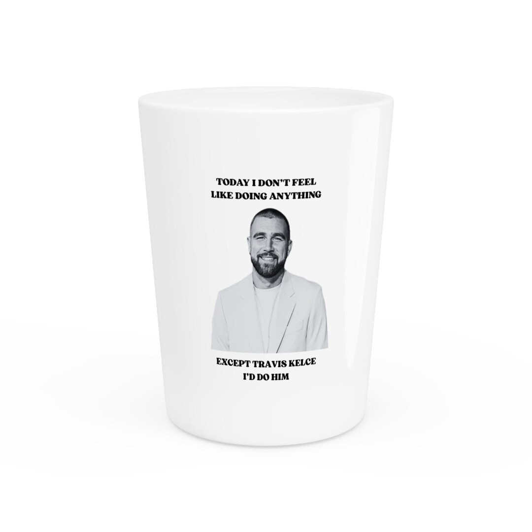 Travis Kelce Shot Glass - Etsy