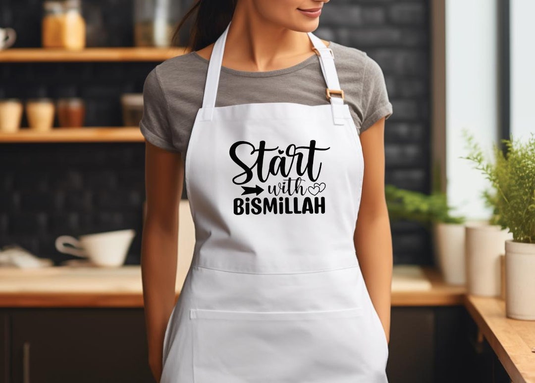 Start With Bismillah Apron, Muslim Apron, Islamic Apron, Muslim Gift ...
