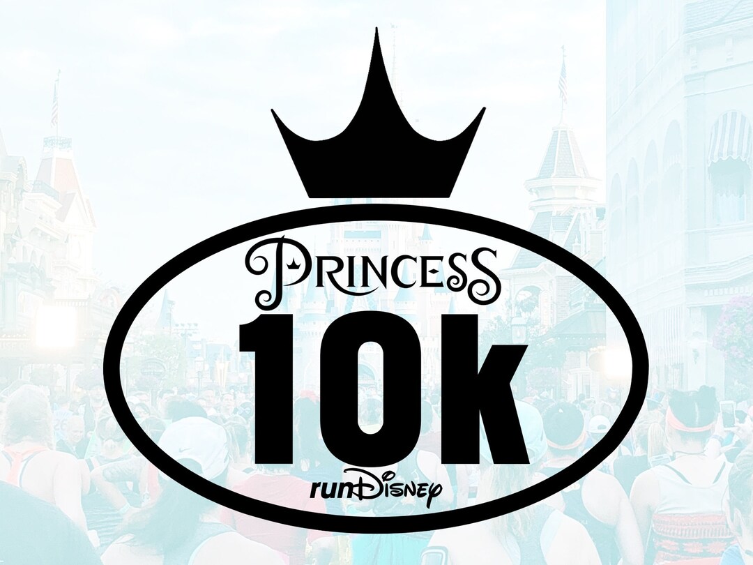 Digital Rundisney Princess Weekend 10k Design PNG and SVG File With and ...