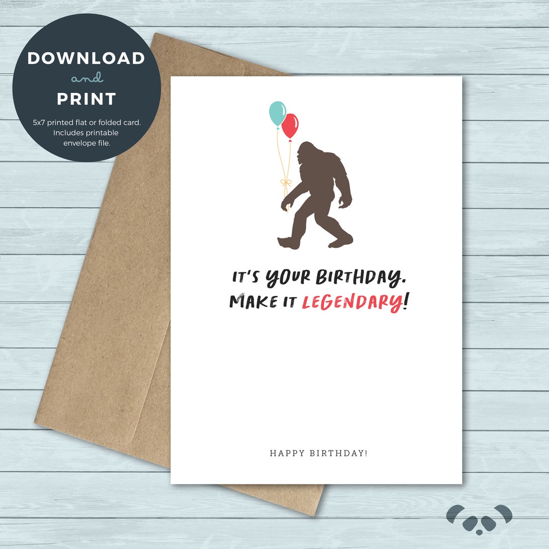 Printable Birthday Card | Bigfoot, Yeti, Sasquatch, Balloon Legendary ...