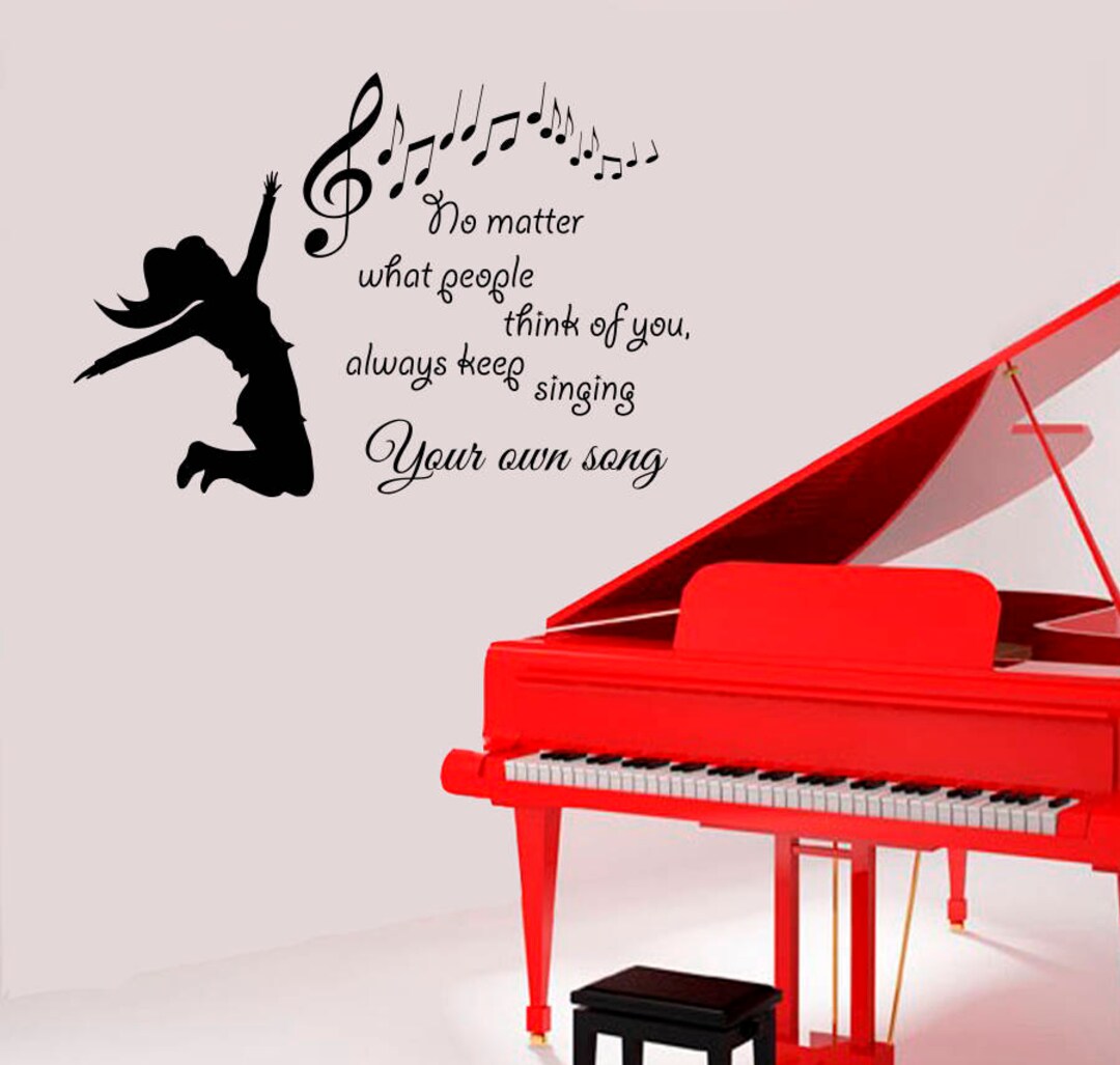 Wall Decal Quote Always Keep Singing Your Own Song Note Delight Music ...
