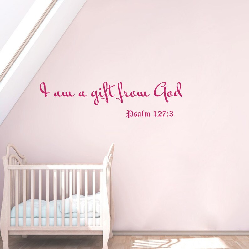 Wall Decals I Am a Gift From God Bible Verse Psalm 127:3 Quote - Etsy