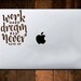 Laptop Vinyl Decal Sticker Work Hard Dream Big Never Give up Computer ...