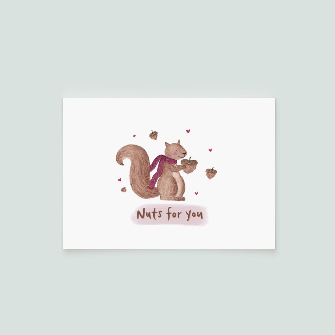Squirrel Nuts for You Love Pun Card, Cute Animal Anniversary and Love ...