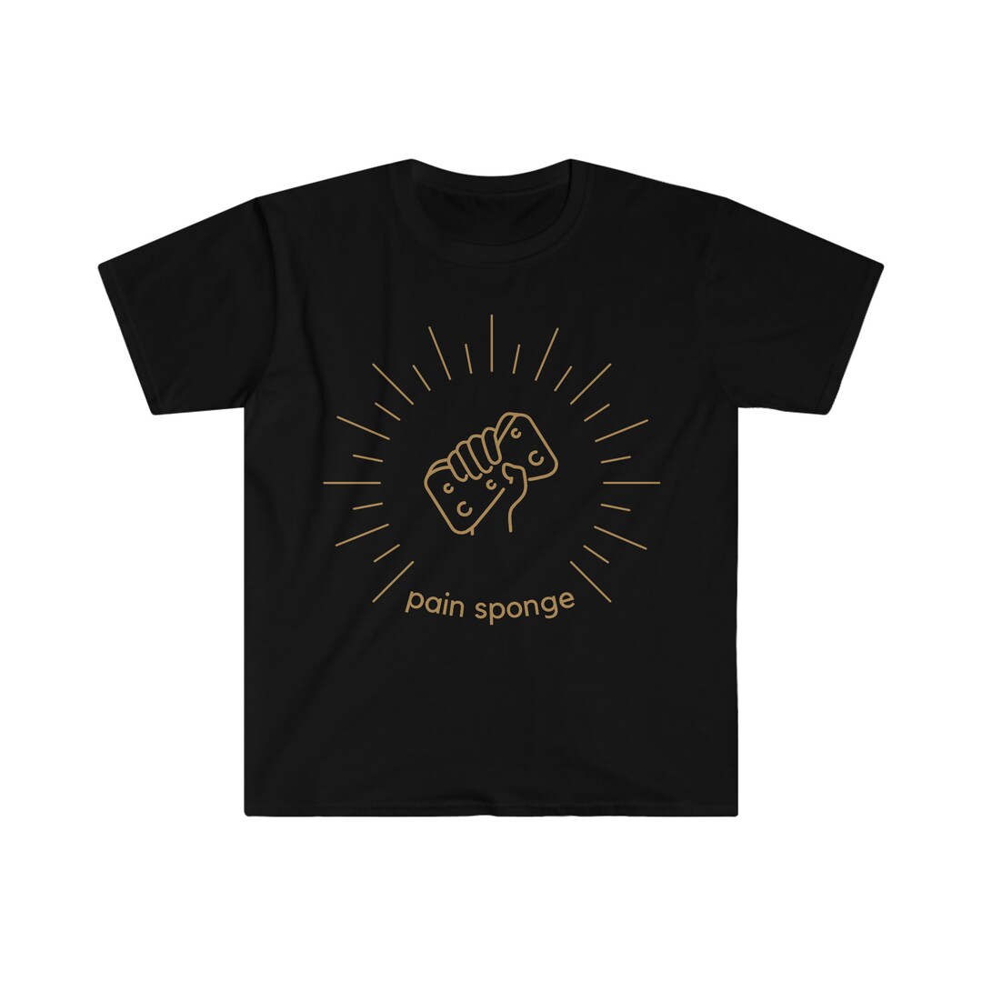 Pain Sponge T-shirt - Etsy