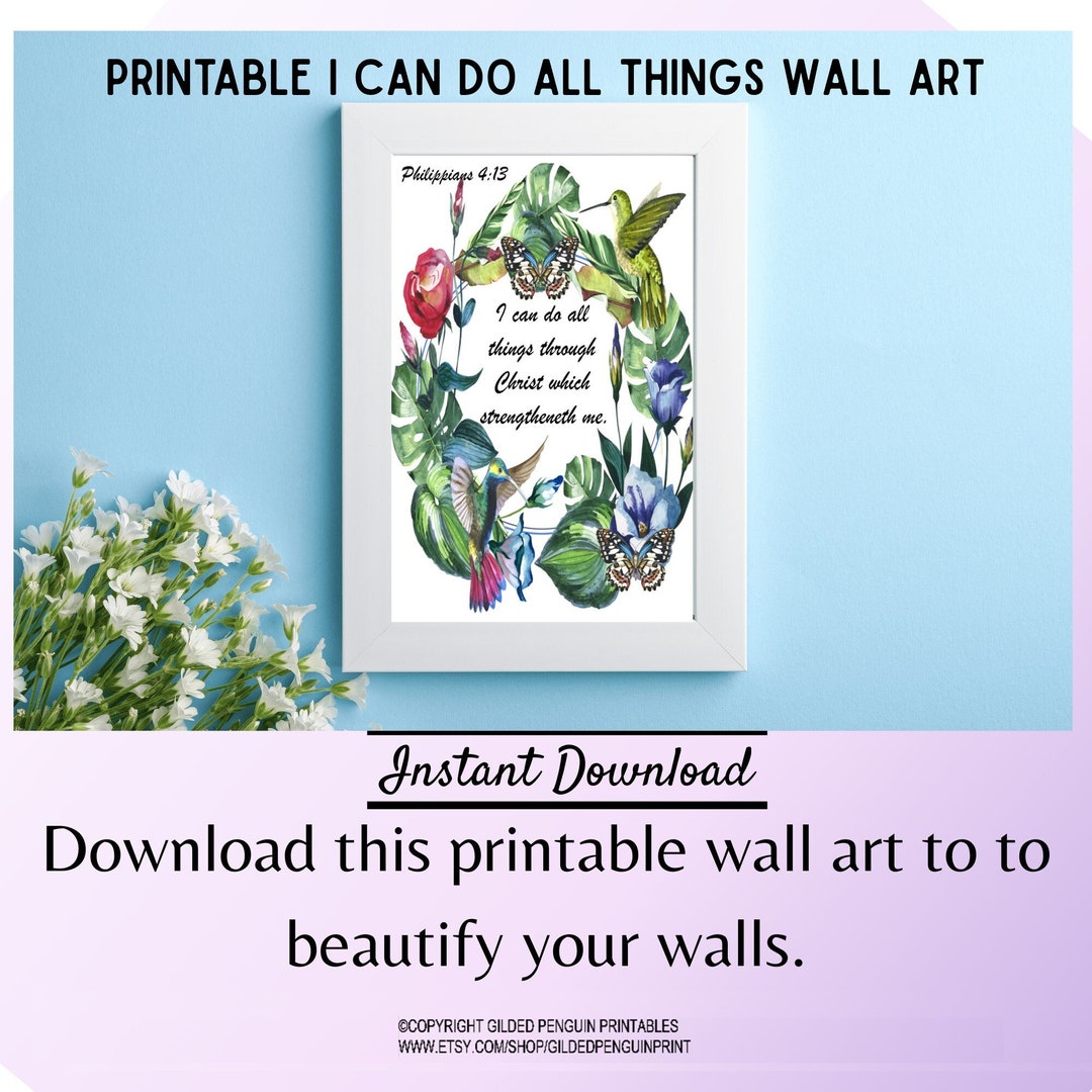 Printable I Can Do All Things Wall Art Philippians 4:13 - Etsy
