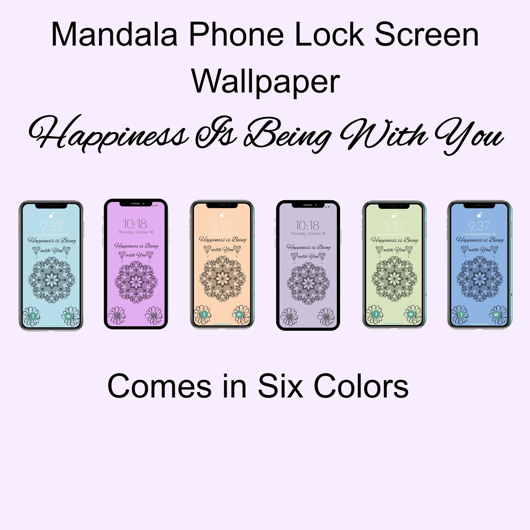 Mandala Phone Lock Screen Wallpaper for iPhone or Android - Happiness ...