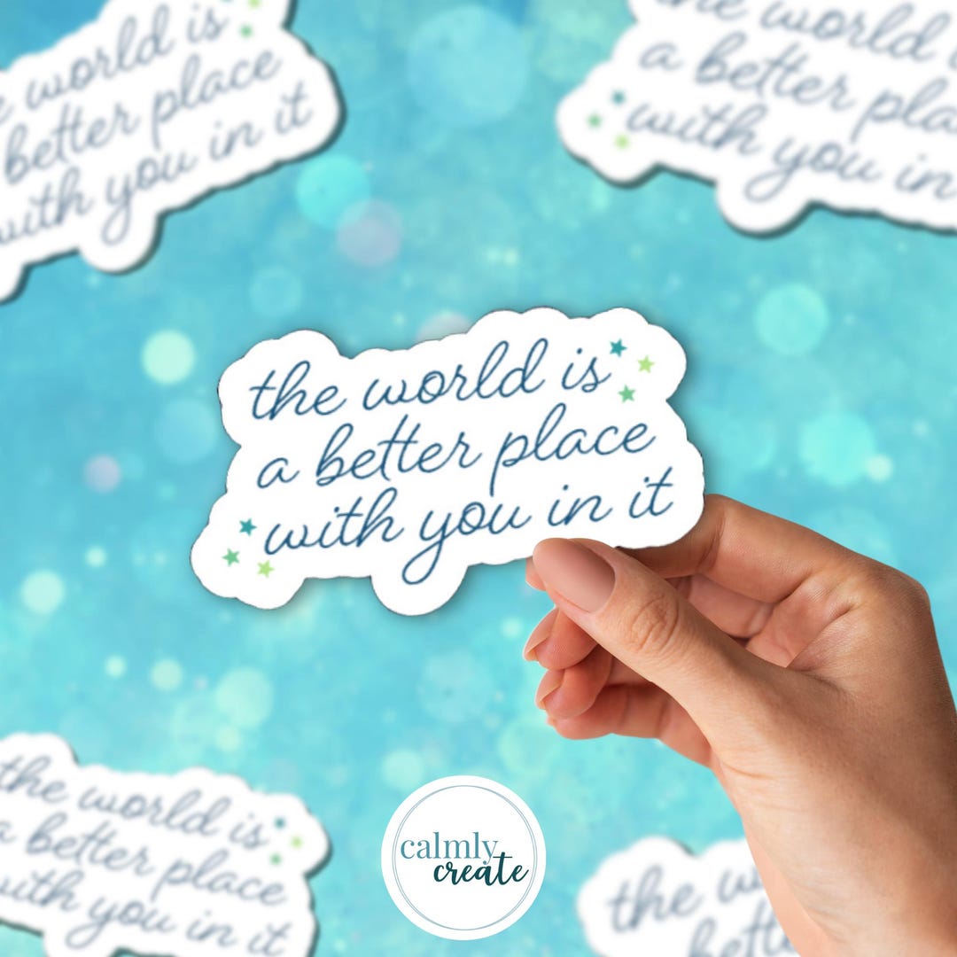 Holographic Sparkly "world is a Better Place With You" Sticker - Etsy