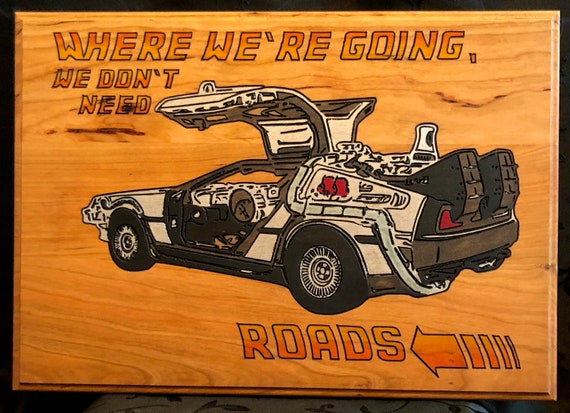 Back to the Future Signs Where We're Going We Don't | Etsy