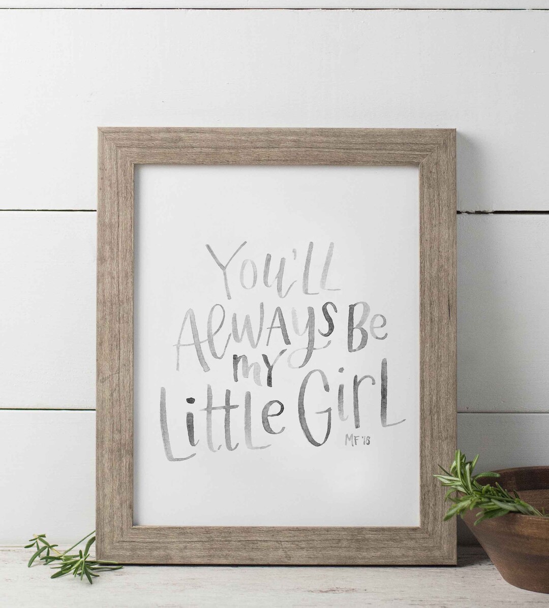 You'll Always Be My Little Girl Hand Lettered Watercolor Print, Baby ...