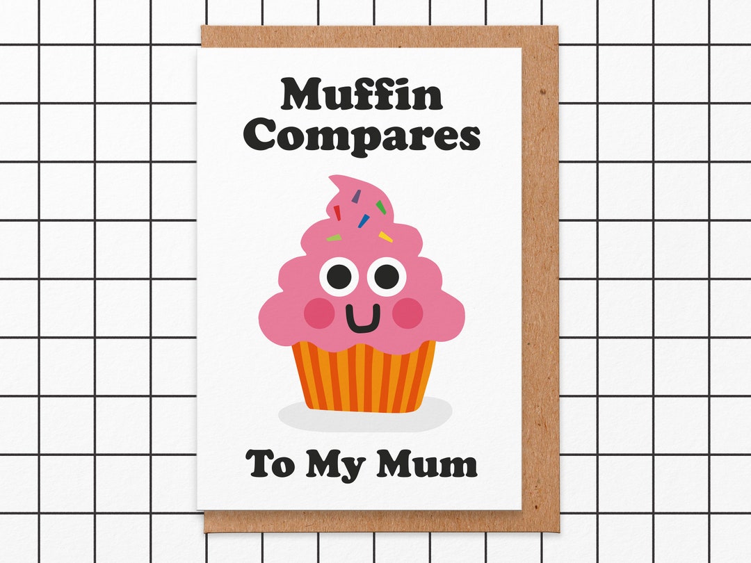 Mothers Day Card From Daughter Muffin Compares to My Mum. - Etsy