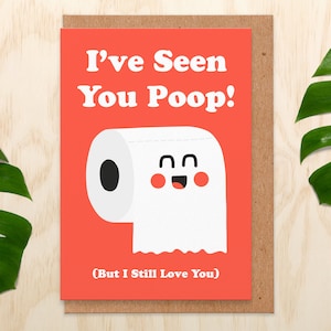 Rude Valentines Card.i've Seen You Poop but I Still Love You.funny ...