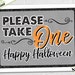 Halloween Trick or Treat Candy Sign Please Take One Candy | Etsy