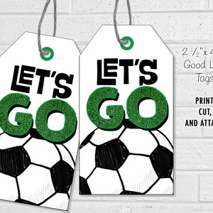 Soccer Good Luck Tags, Let's Go Game Day Snacks, Soccer Ball Team Treat ...