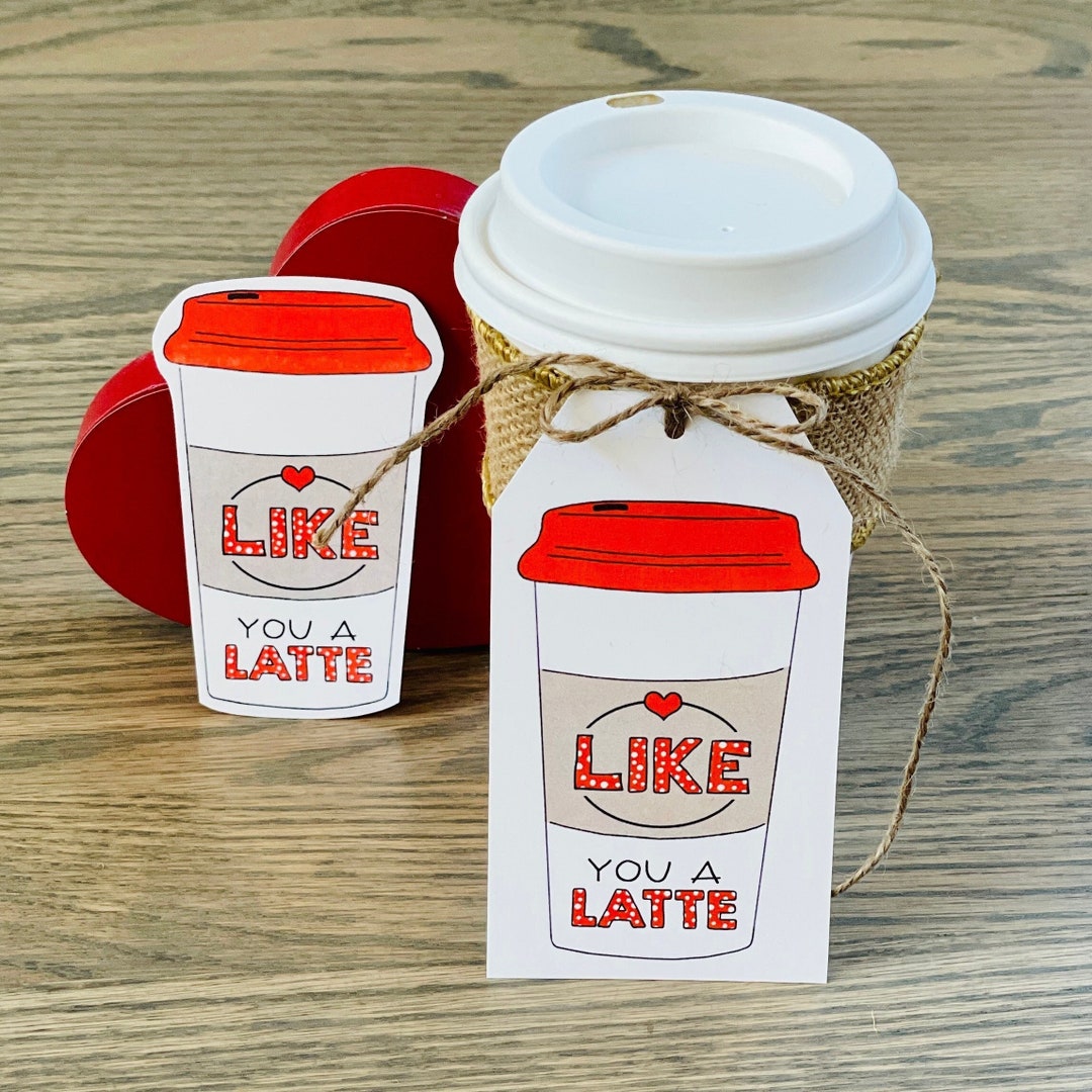 Like You a Latte Teacher Appreciation Gift Tags, Coffee Cup Labels for ...