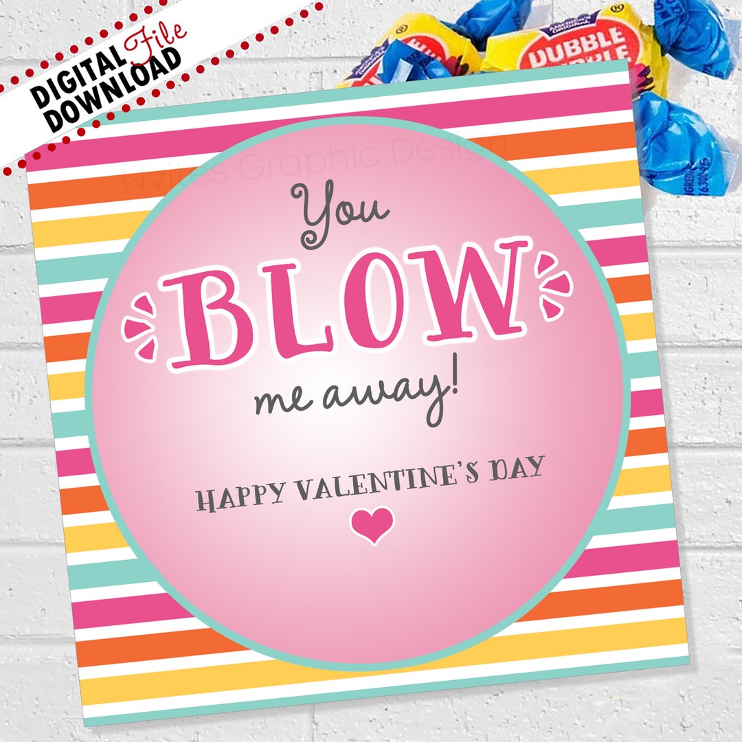 Bubble Gum or Gumball Valentines, You Blow Me Away Class Valentine Card ...