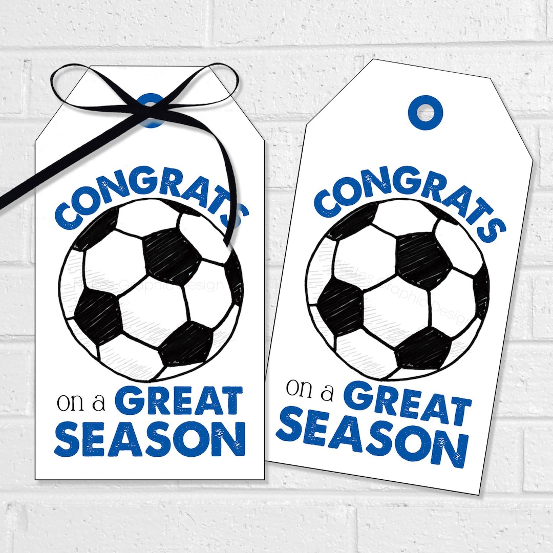 Soccer Congrats on a Great Season Tags, Printable End of Season Party ...