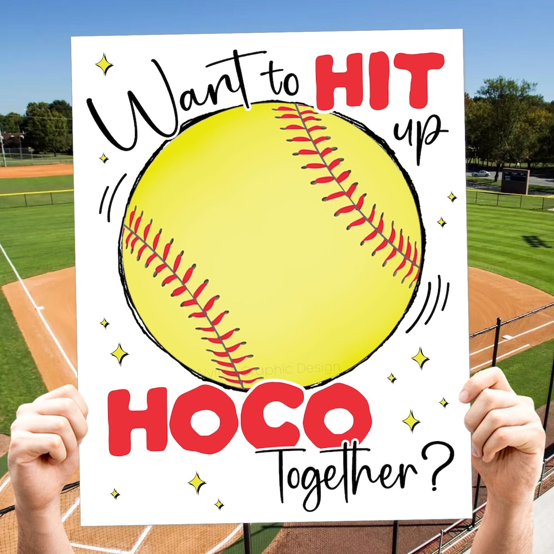 Softball Homecoming Proposal Sign, Want to Hit up HOCO Together Poster ...