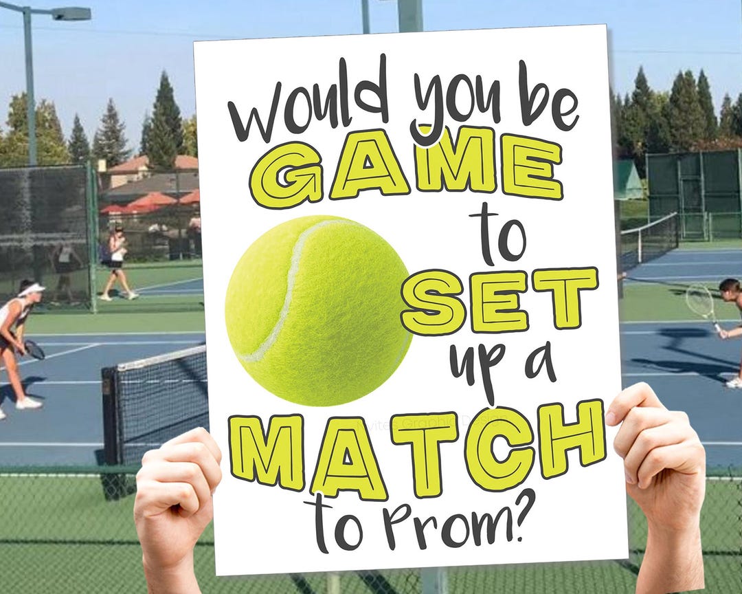 Tennis Prom Proposal Sign: Game Set Match Poster (digital PDF Files) - Etsy
