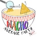 Nacho Average Party, Cinco De Mayo Party, Tacos and Tequila, Nacho Bar ...