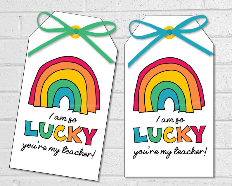 Teacher Appreciation Lucky You're My Teacher Tags Rainbow - Etsy