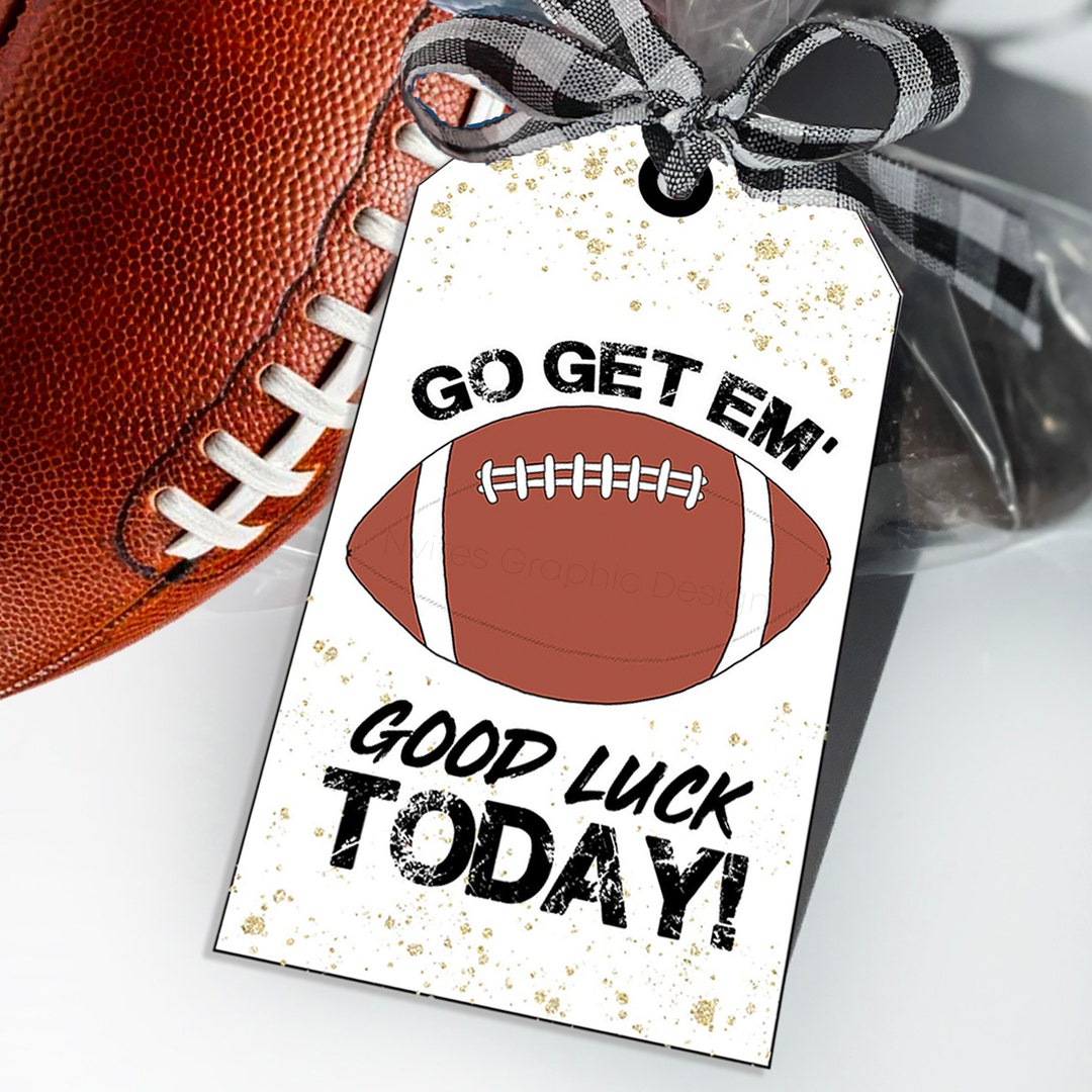 Football Good Luck Tags, Game Day Motivation, Go Get Em' Treat Hang ...