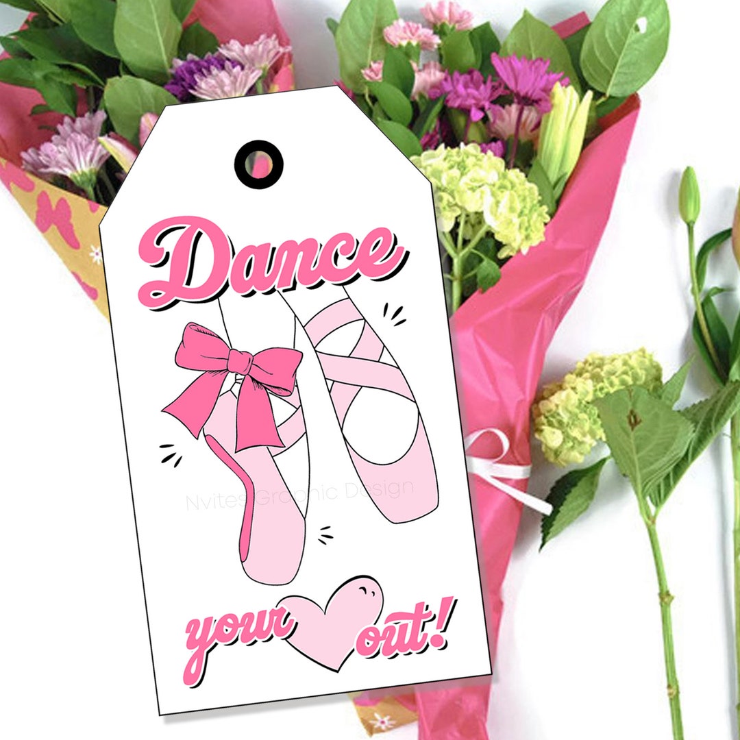 Ballet Good Luck Tags, Dance Your Heart Out Recital Gift, Ballerina ...